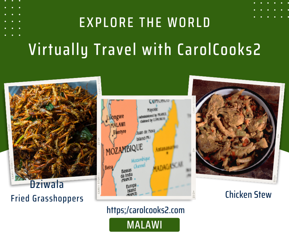 Have You Eaten “Malawi” Food? Carol Cooks A Chicken Stew In Her “A – Z ...